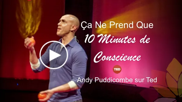 Ça Ne Prend Que 10 Minutes de Conscience – Andy Puddicombe sur Ted ...